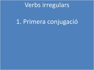 MS08 Verb irregulars | PPT