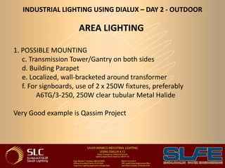 SAUDI ARAMCO INDUSTRIAL LIGHTING USING DIALUX 4.11_DAY TWO | PDF
