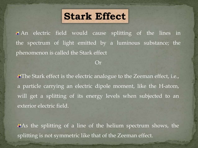 Zeeman and Stark Effect | PPTX