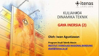 MSA212 - K04 - GAYA INERSIA (2).pdf