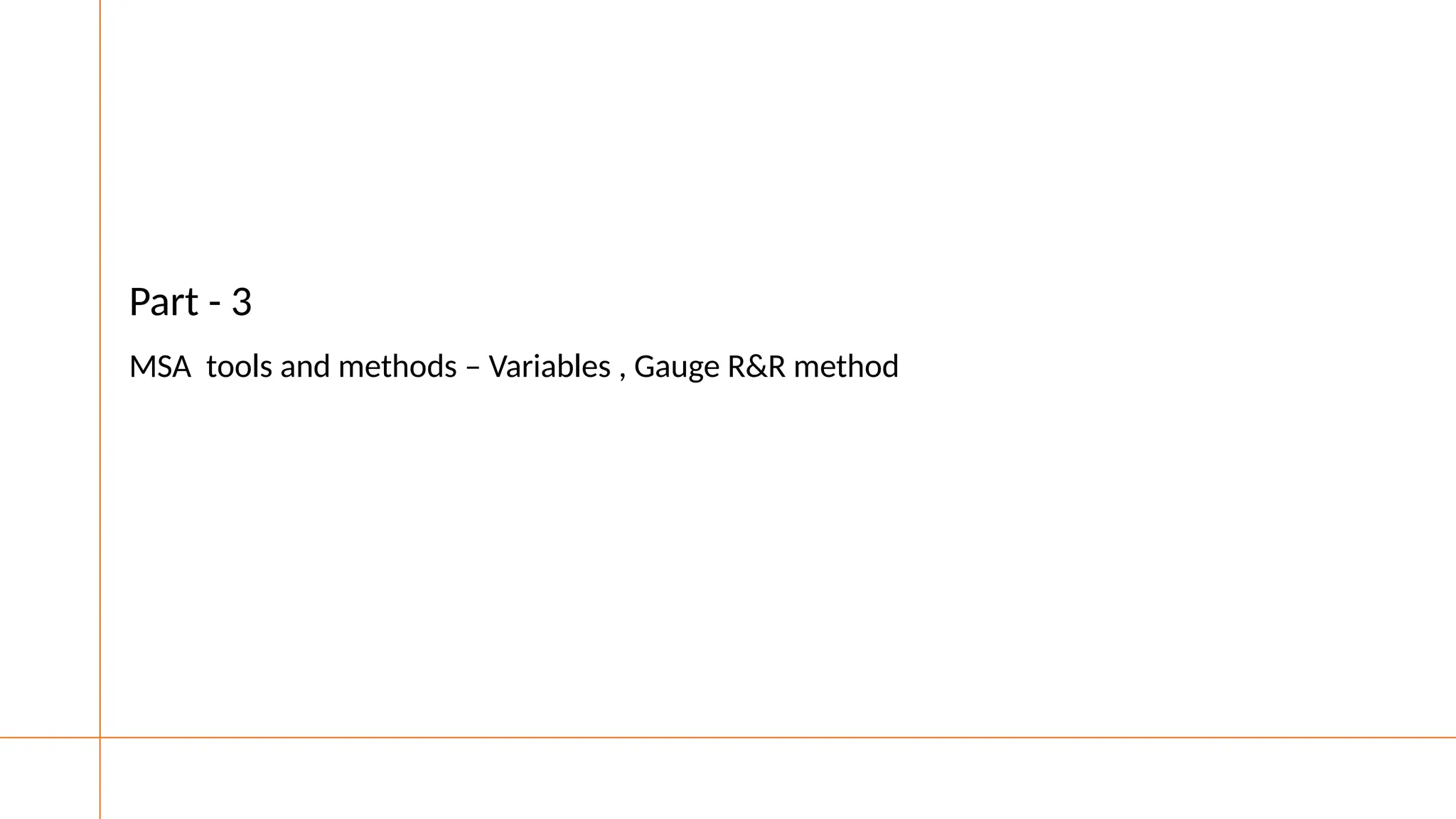 Measurement System Analysis - A Detailed Study | PPTX