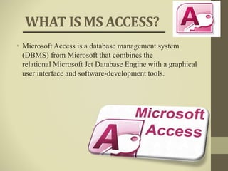 Ms access ppt 2017 by Gopal saha | PPTX
