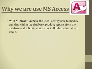 Ms access ppt 2017 by Gopal saha | PPTX