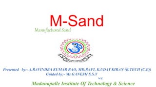 M-sand (Manufactured Sand) | PPTX | Civil Engineering Industry | Industries