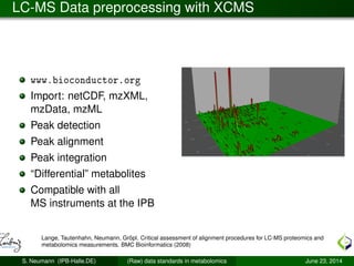 MS (and NMR) data standards in Metabolomics why, how and some caveats | PDF