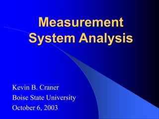 Measurement system analysis Presentation.ppt