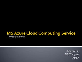 Ms azure cloud computing service | PPTX