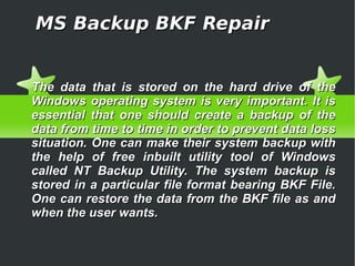 Ms backup bkf repair | PPT