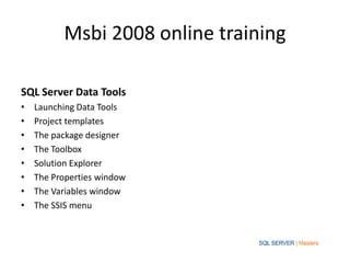 Msbi 2008 online training | PPT