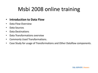 Msbi 2008 online training | PPT