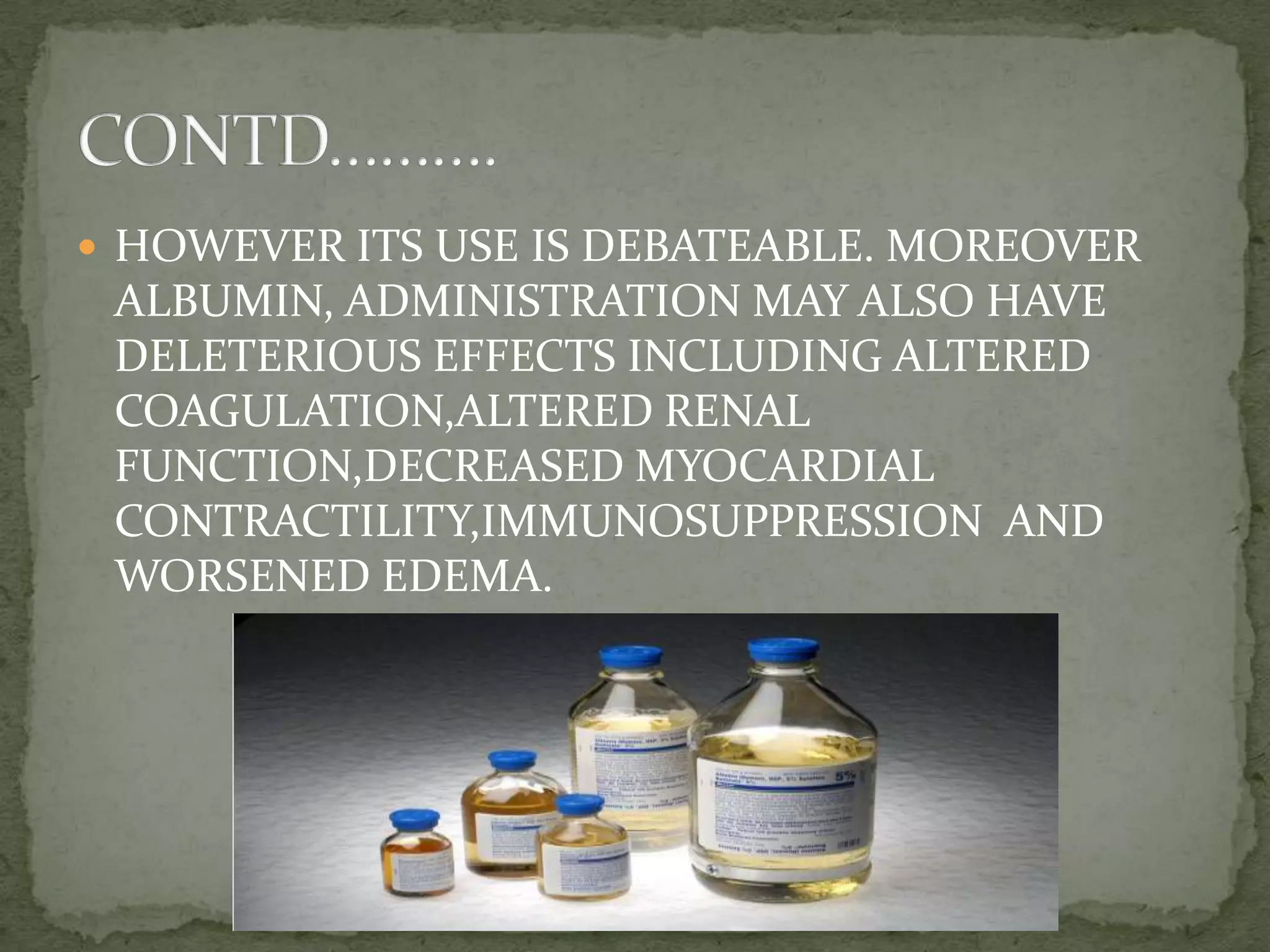 ROLE OF ALBUMIN IN HYPOPROTEINEMIA IN HEAD INJURY PATIENTS AND ITS ...