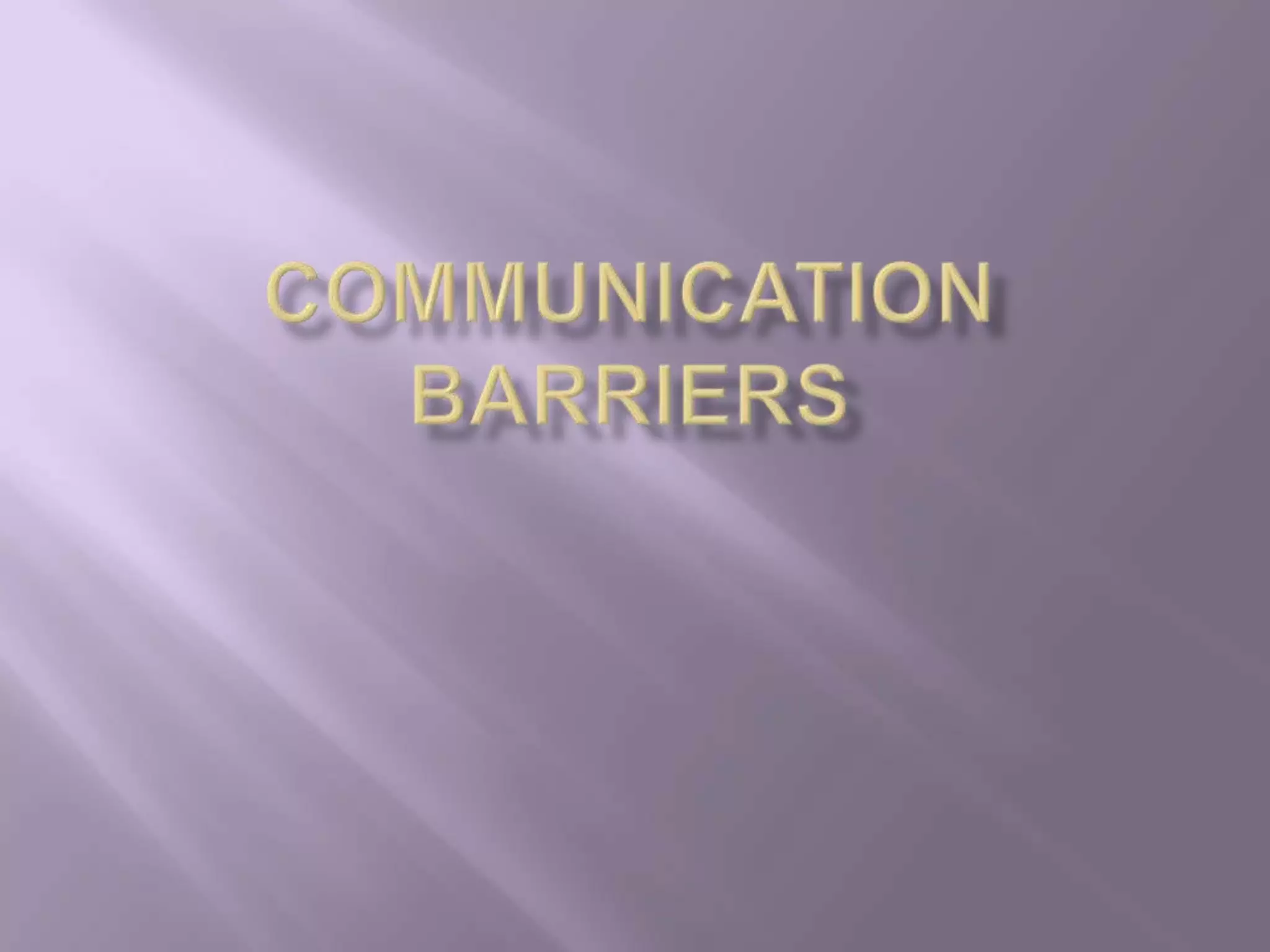 Communication barriers | PPTX