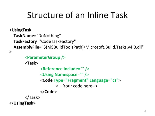 Ms build – inline task | PPT | Programming Languages | Computing