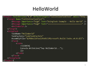 Ms build – inline task | PPT | Programming Languages | Computing