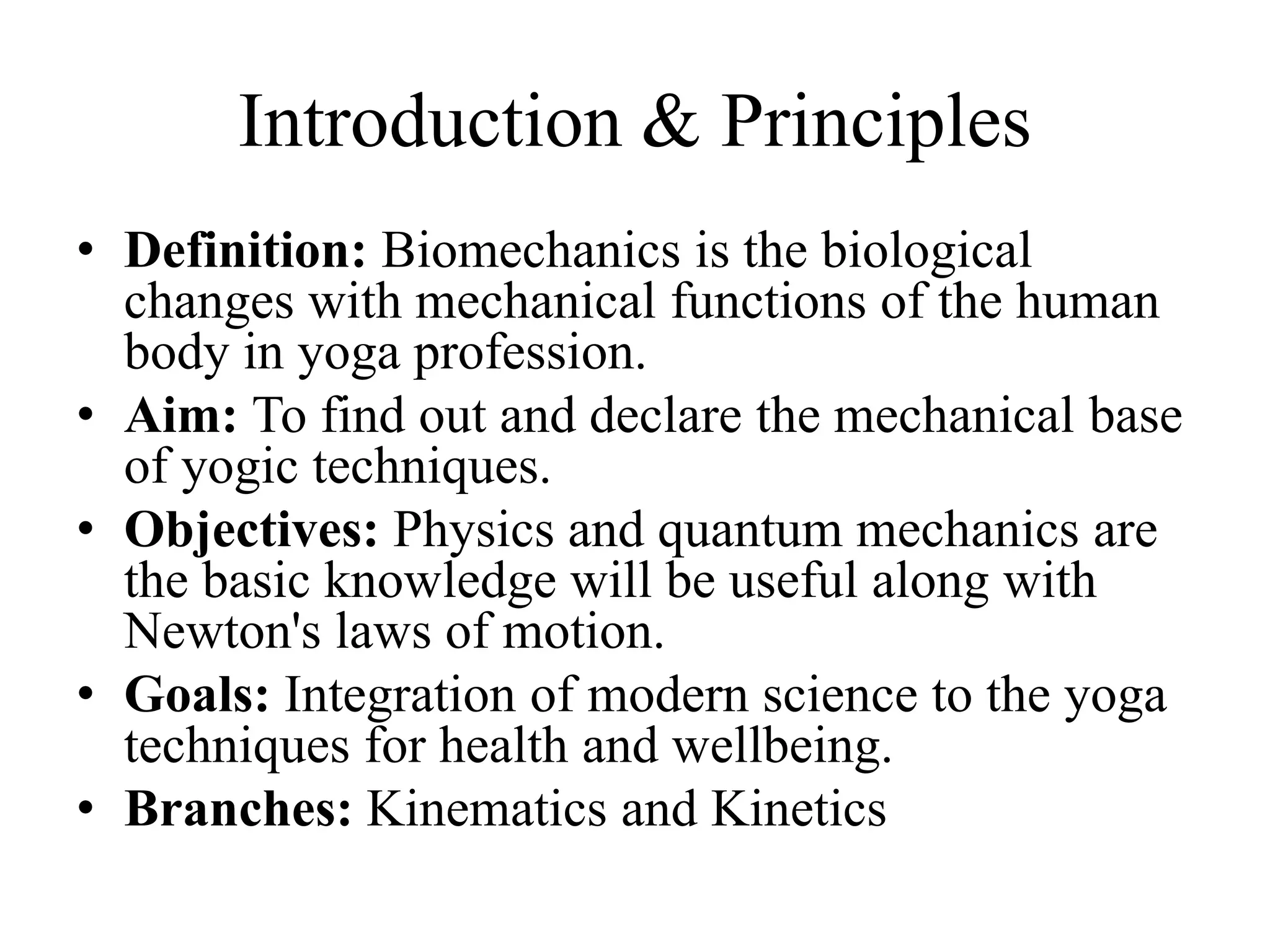 M Sc biomechanics-1-introdution & principles | PPTX