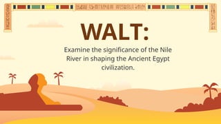 MSC- Grade 5- Ancient Egypt and Nile.pptx