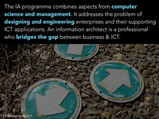 Special programme Information Architecture, MSc Computer Science, TU ...