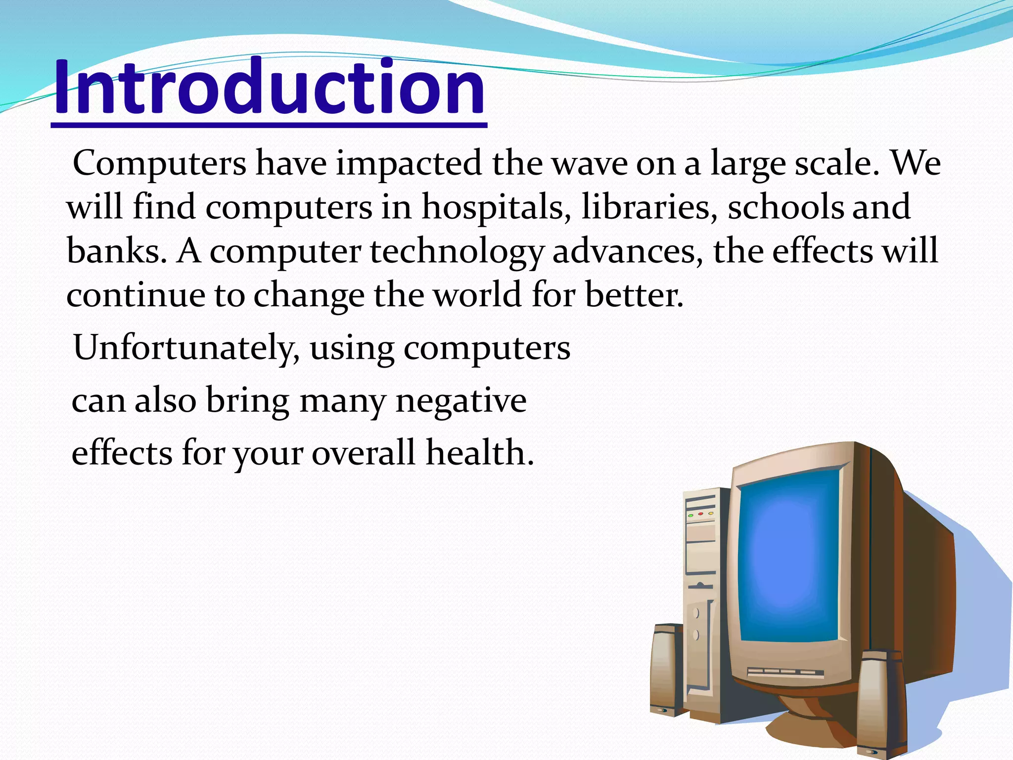 Postive & Nagetive impacts & Applications of computer | PPTX