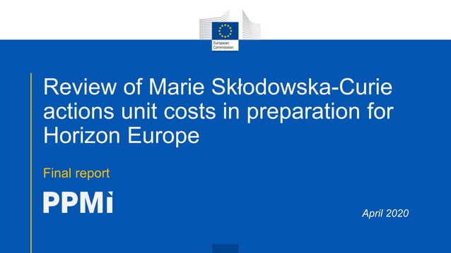 Review of Marie Skłodowska-Curie actions unit costs in preparation for ...