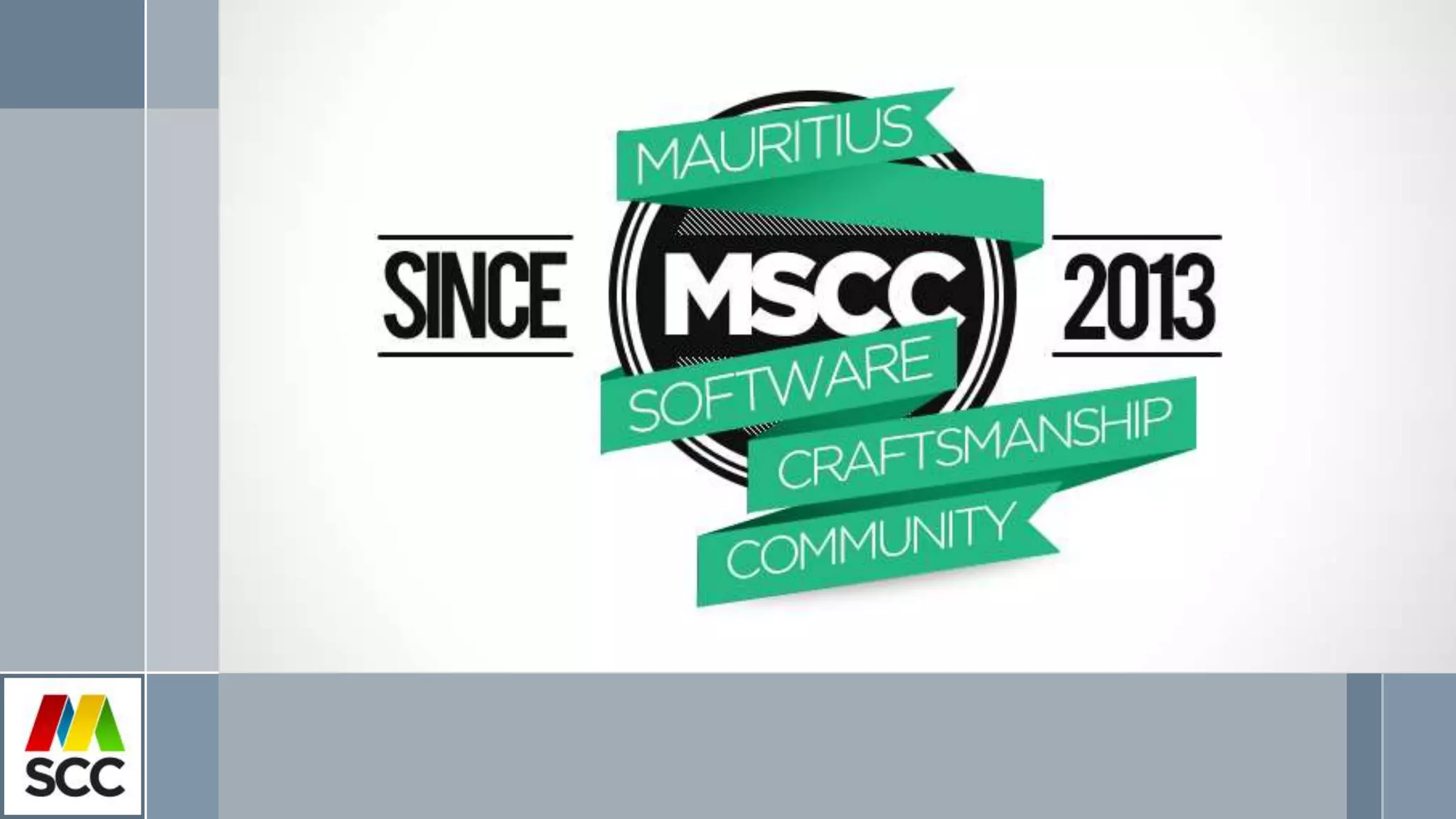 Mauritius Software Craftsmanship Community - DevCon 2016 | PPTX