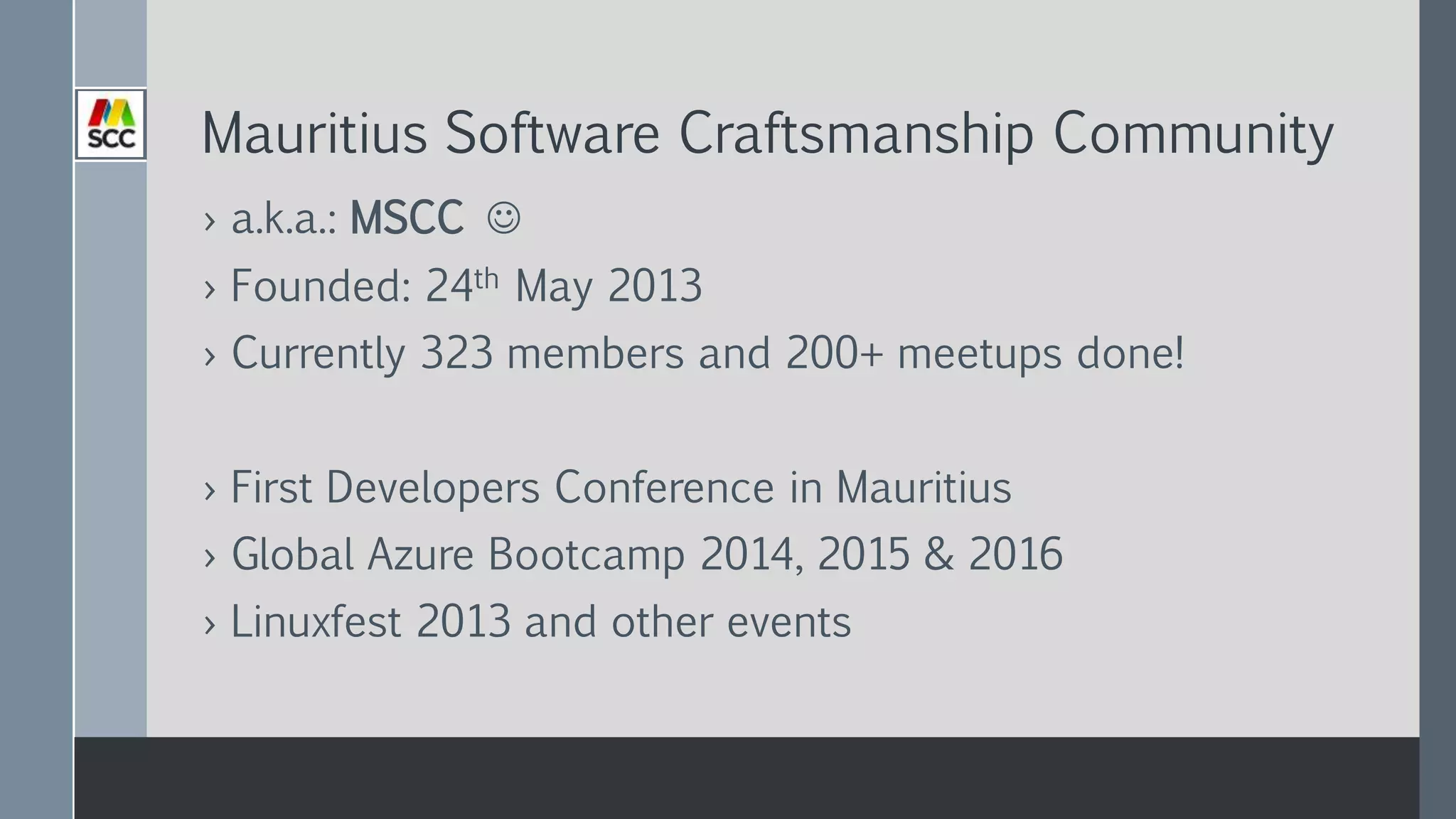 Mauritius Software Craftsmanship Community - DevCon 2016 | PPTX
