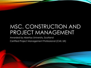 MSc Construction Project Management Program | PPTX