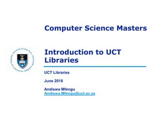 Introduction to UCT Libraries - MScIT 2018 | PDF