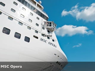 Msc Opera | KEY