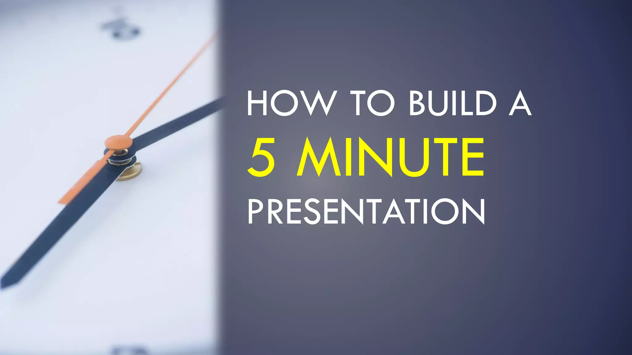 How to build a 5 minute presentation | PDF