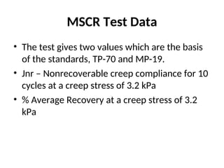 Multiple Stress Creep Recovery for evaluation of binder relating ...