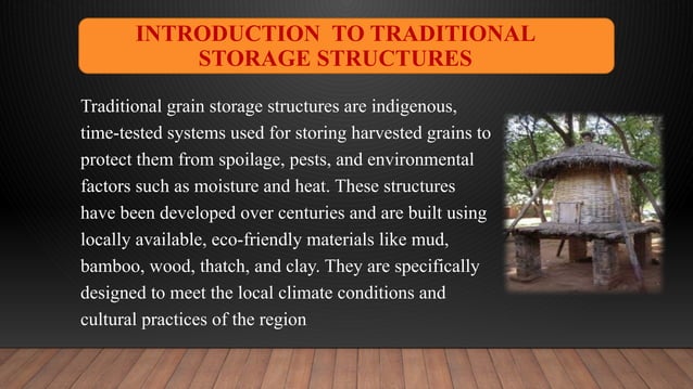Traditional types of grain storage structures | PPTX | Agriculture ...