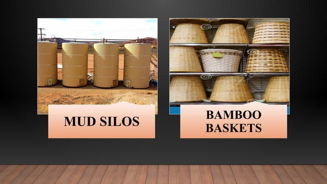 Traditional types of grain storage structures | PPTX | Agriculture ...
