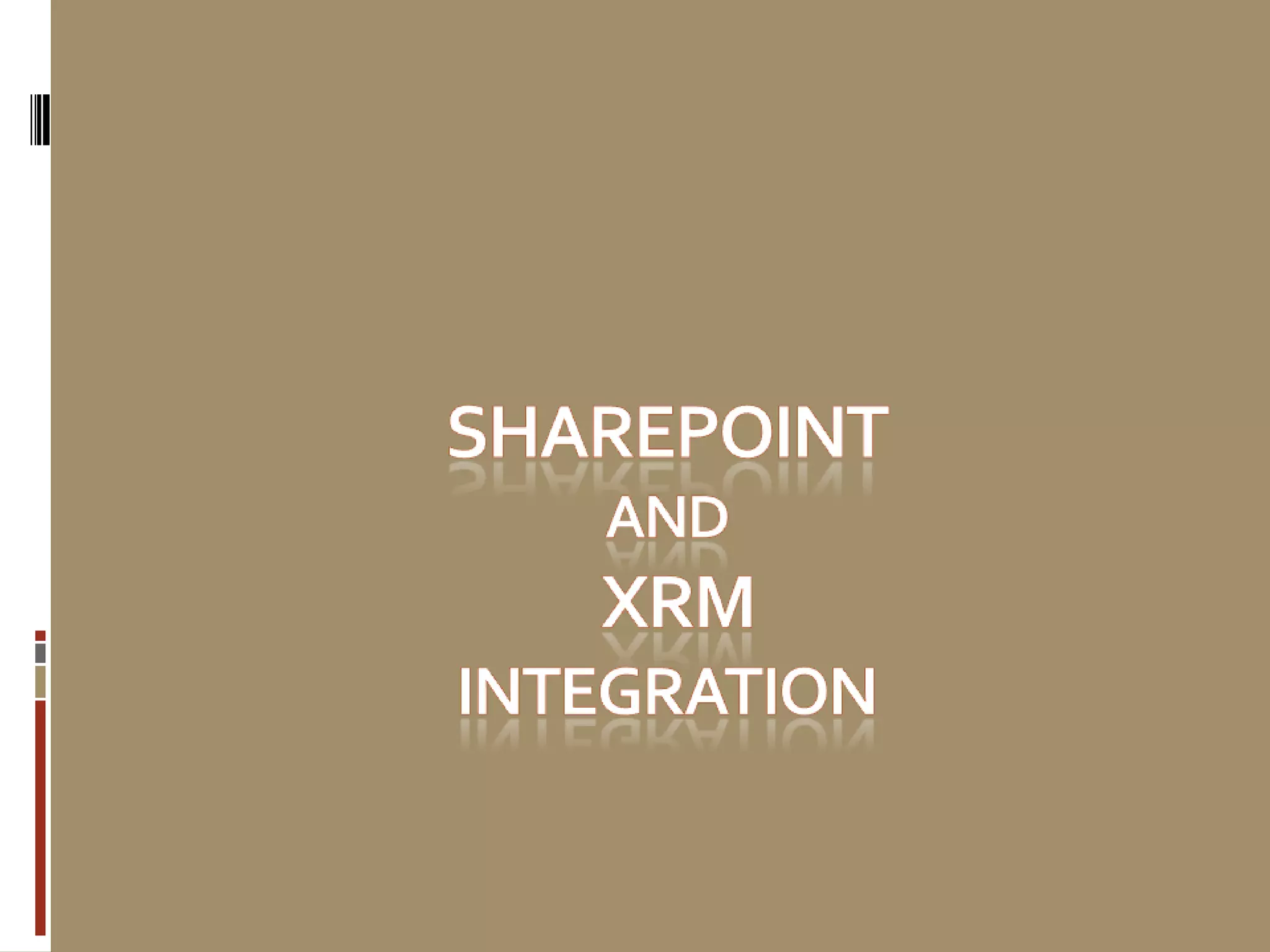 Microsoft Dynamics CRM (XRM) & Microsoft Sharepoint | PPSX