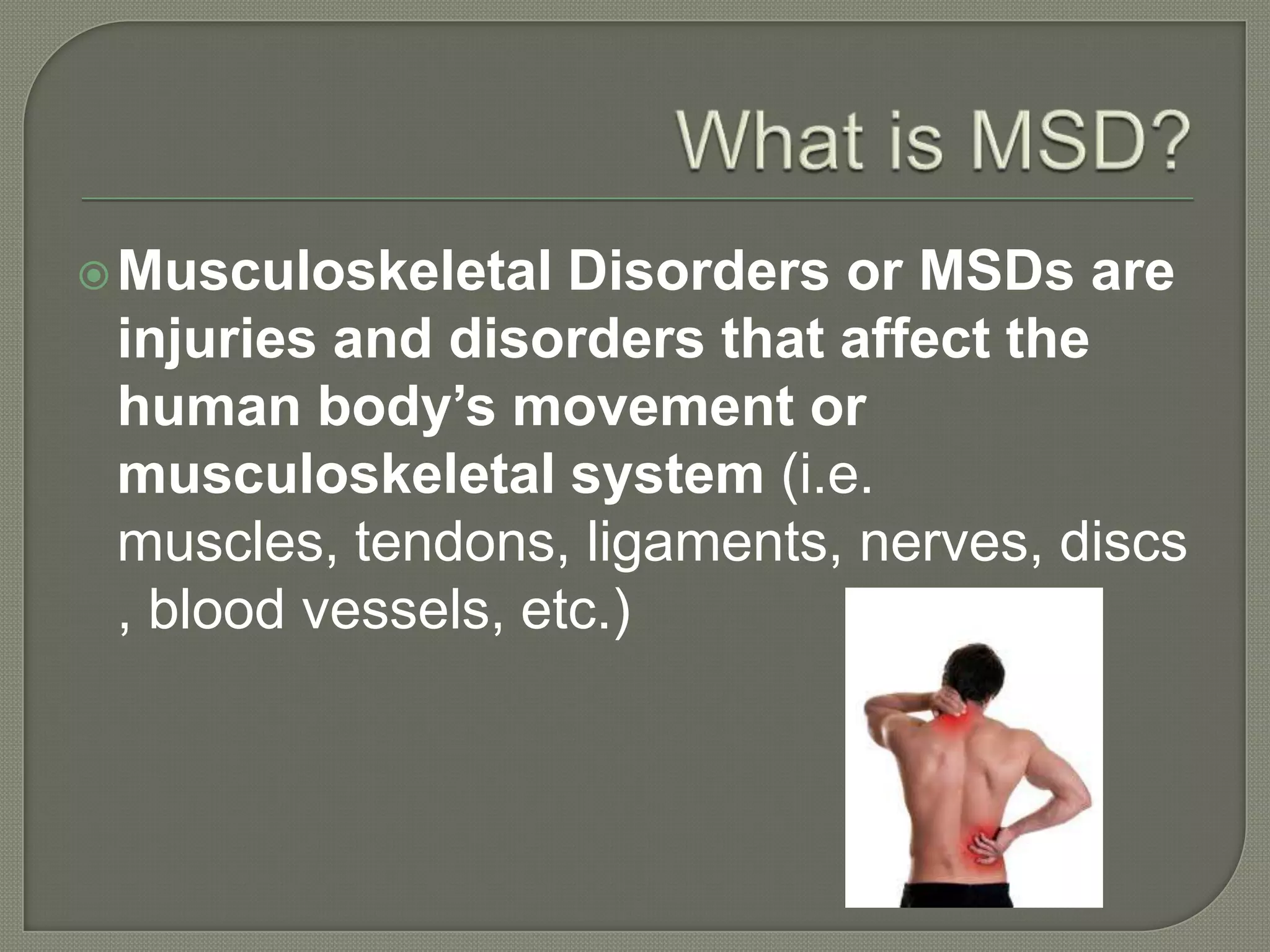 Musculoskeletal Disorders | PPTX