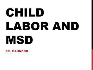 MSD 2 Child labour. The effects of child labour | PPT