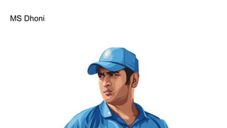 Ms dhoni (1) | PPTX | Cricket | Sports