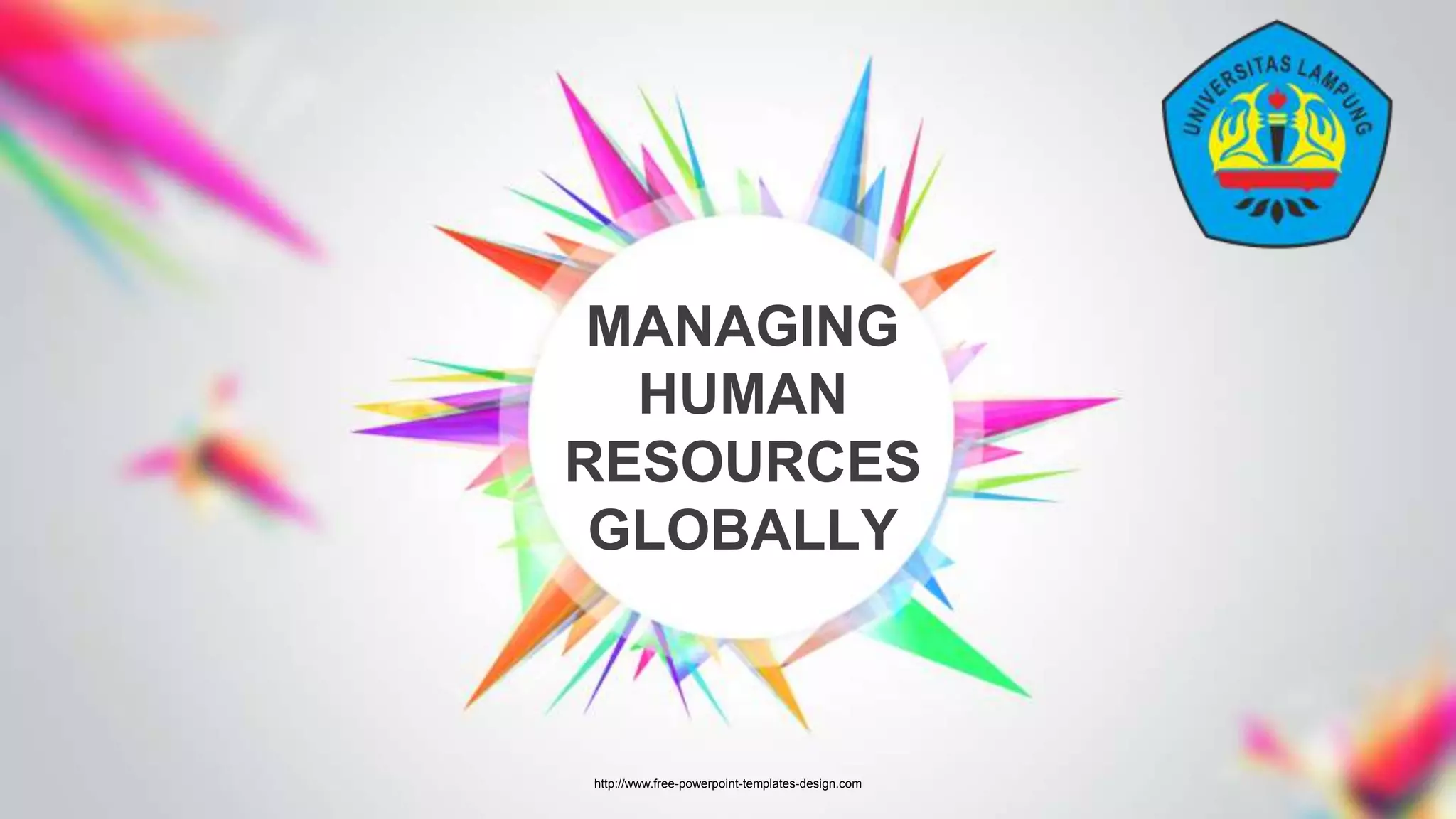 Chapter 15 MANAGING HUMAN RESOURCES GLOBALLY | PPTX