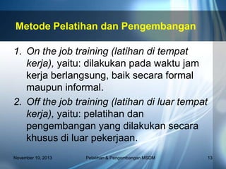 Msdm pelatihan dan pengembangan | PPTX