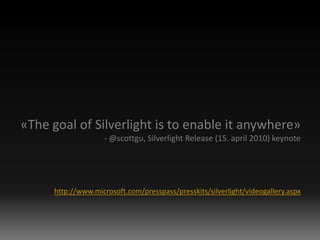 Silverlight 4 @ MSDN Live | PPT