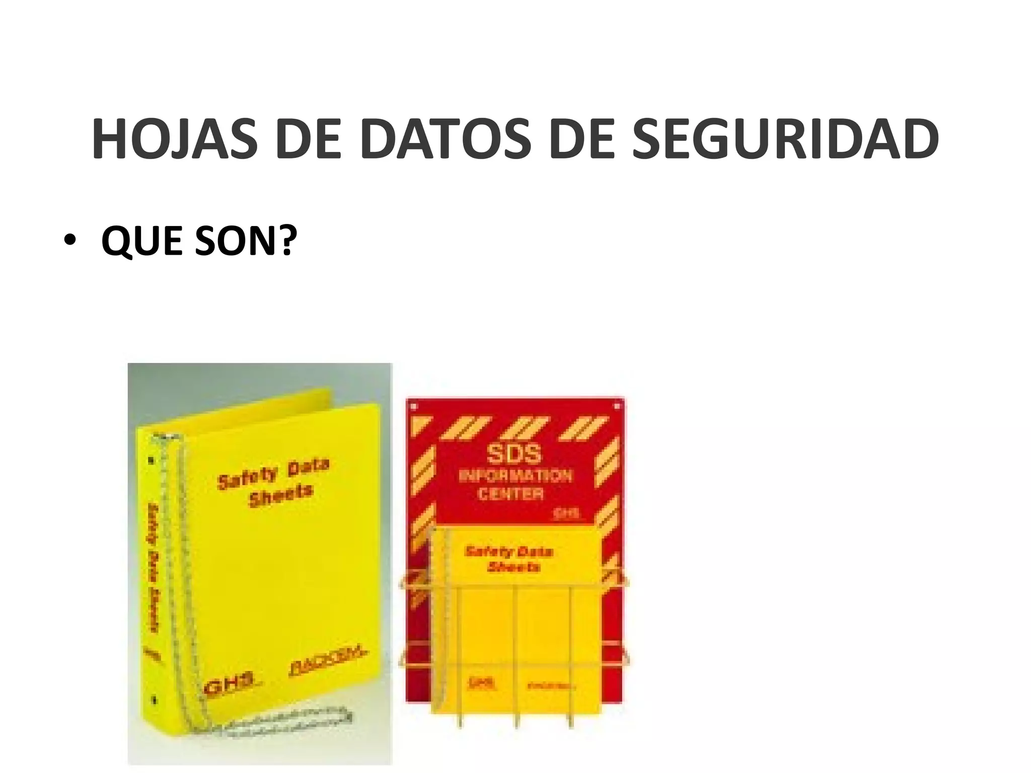 HOJAS DE DATOS DE SEGURIDAD | PPT