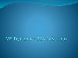 First Look of MS Dynamics 365 and Its Release Date | PPTX
