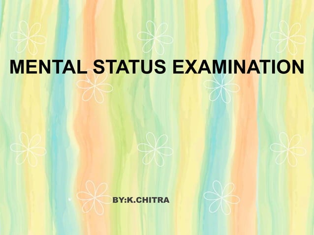 MENTAL STATUS EXAMINATION. | PPTX | Mental Health | Diseases and Conditions