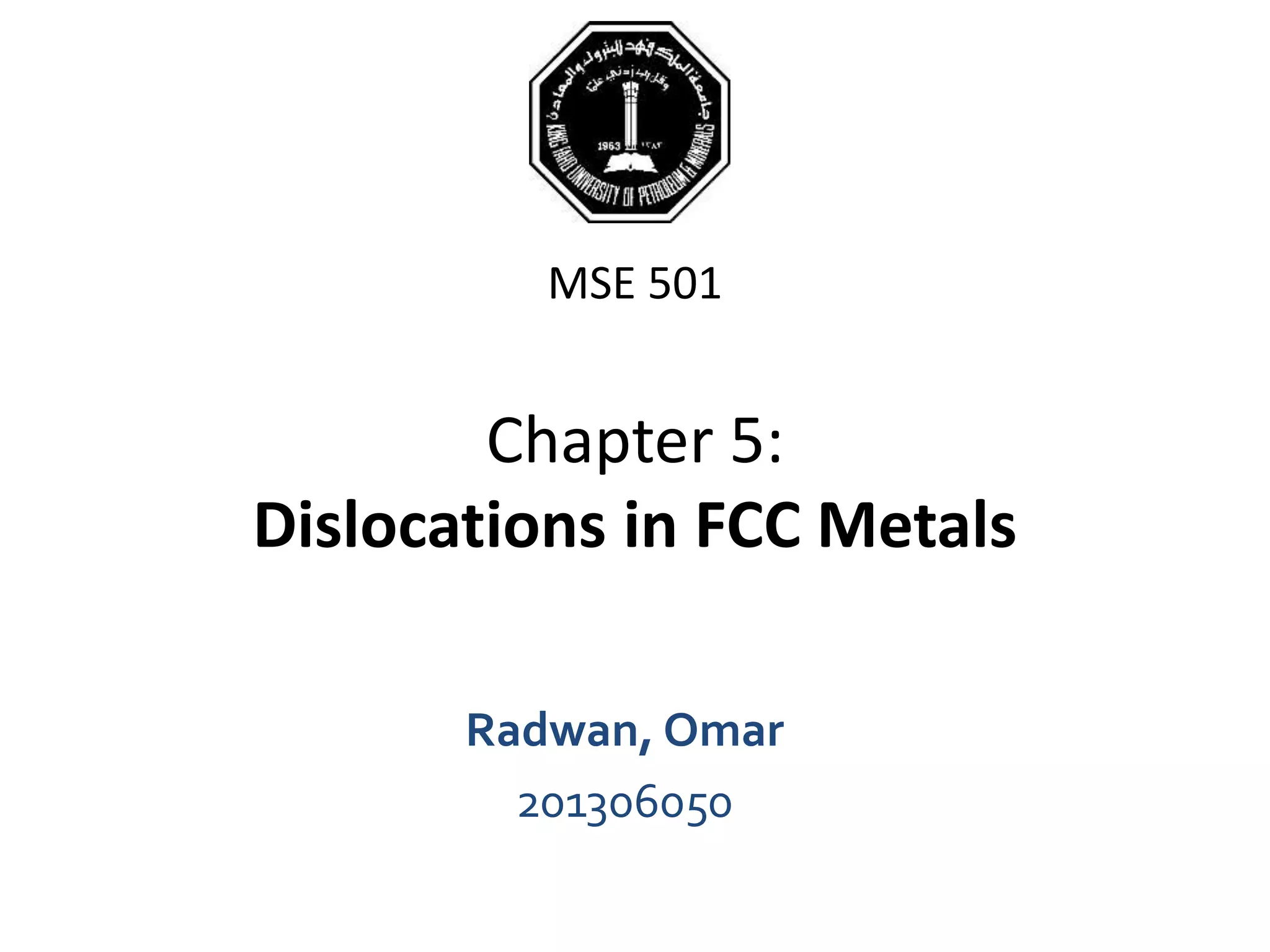 Dislocations in FCC Metals_Radwan | PPTX