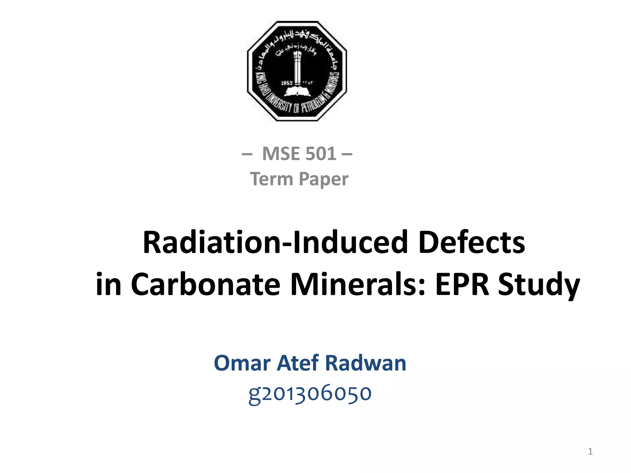 Radiation-Induced Defects in Carbonate Minerals: EPR Study | PPT
