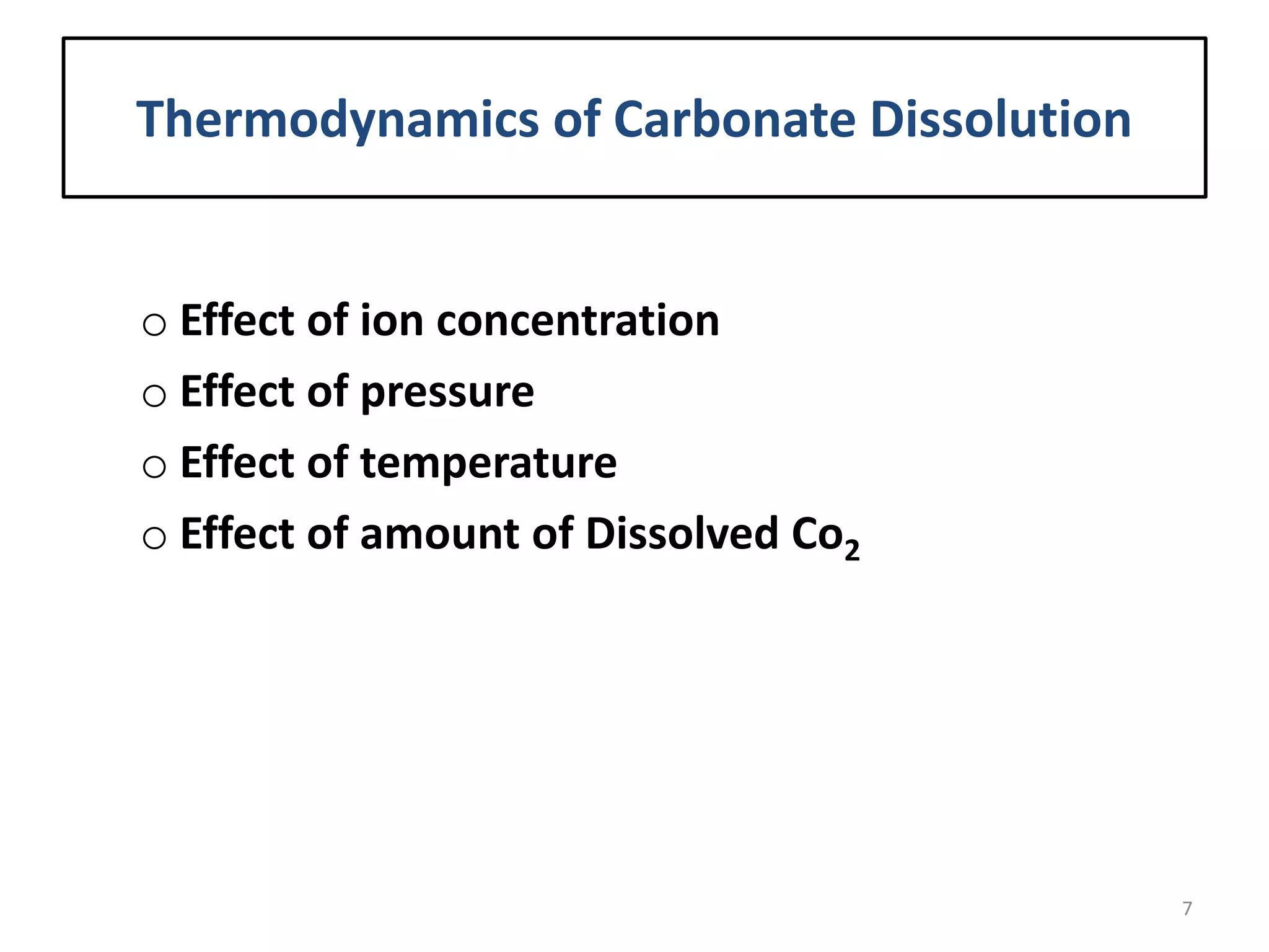 Carbonate compensation depth (CCD): Thermodynamics_Radwan | PPTX