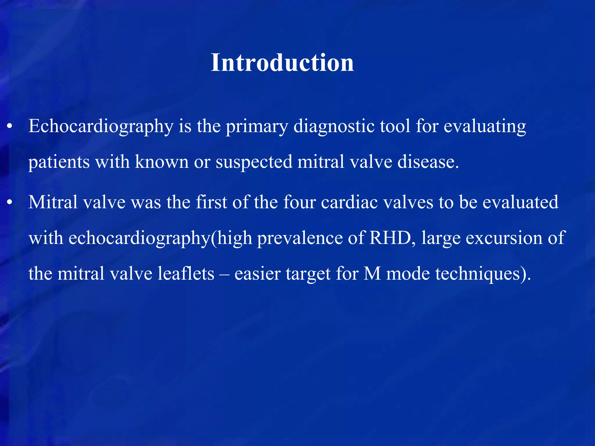 ECHOCARDIOGRAPHIC EVALUATION OF MITRAL VALVE DISEASE | PPTX