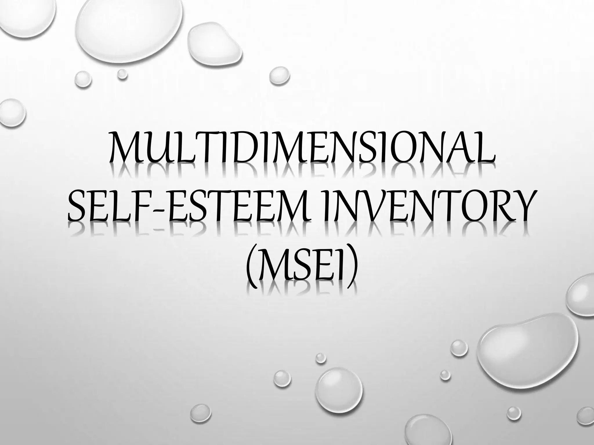 MULTIDIMENSIONAL SELF-ESTEEM INVENTORY POWER POINT | PPTX