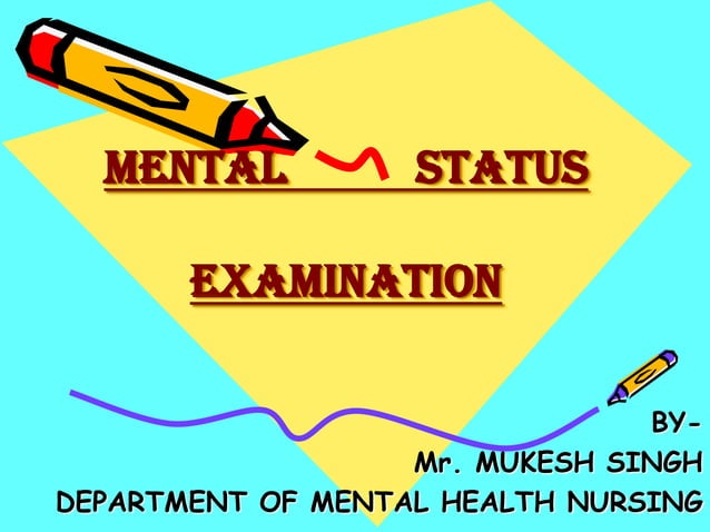 MENTAL STATUS EXAMINATION | PPT