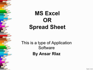 Ms excel | PPT