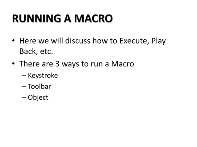 Microsoft Excel - Macros | PPTX | Operating Systems | Computer Software and Applications